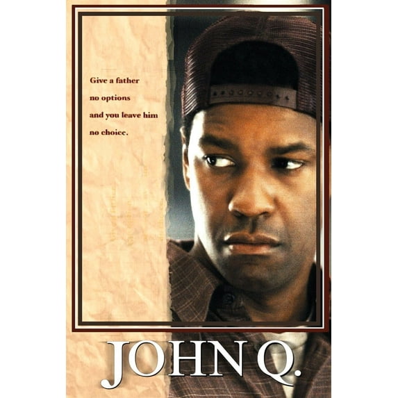 John Q 2002 Movie Poster 24x36 Drama with Denzel Washington & Intense ...