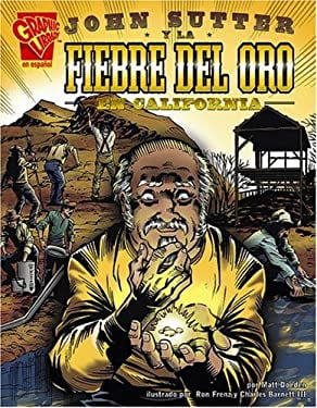 Pre-Owned John Sutter: Y La Fiebre Del Oro En California/and the ...