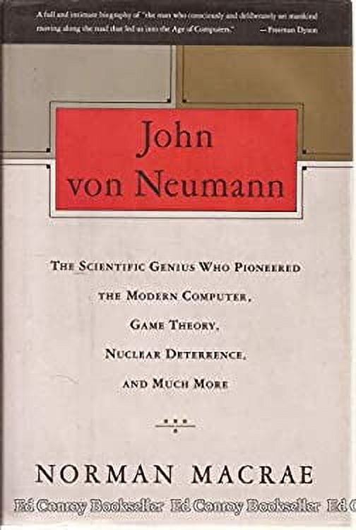 Pre-Owned John Von Neumann/the Scientific Genius Who Pioneered the ...