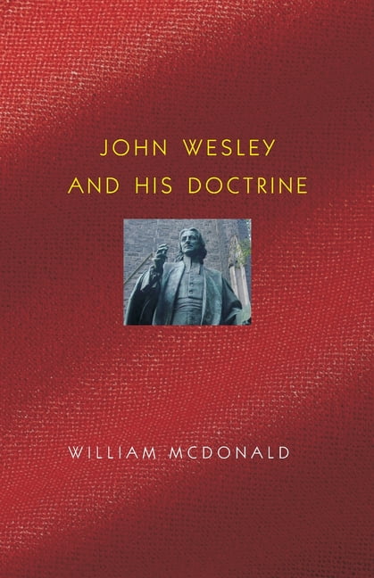 John Wesley and His Doctrine (Paperback) by D Curtis Hale, William ...