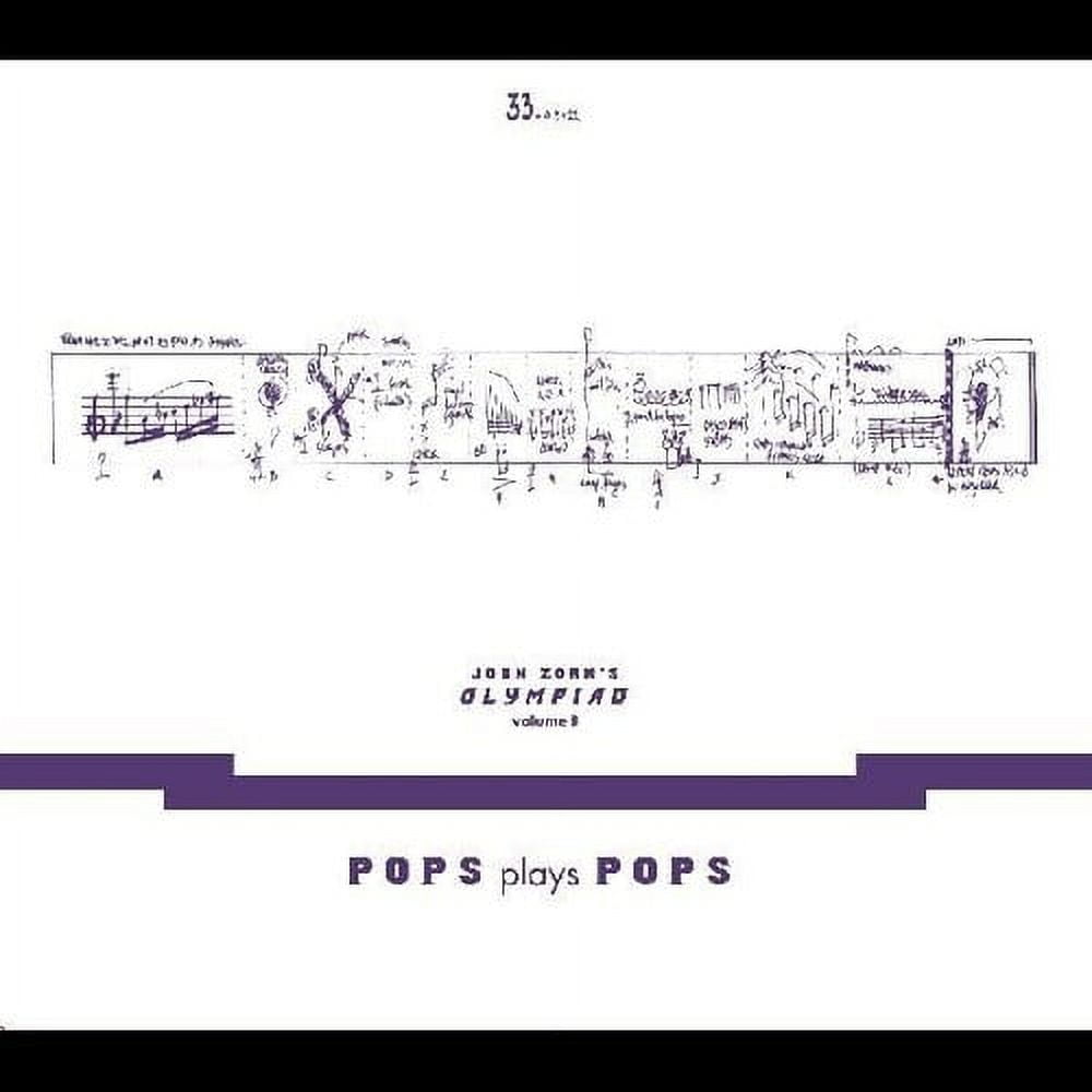 John Zorn - John Zorns Olympiad Vol. 3 - Pops Plays Pops - Music & Performance - CD - Walmart.com