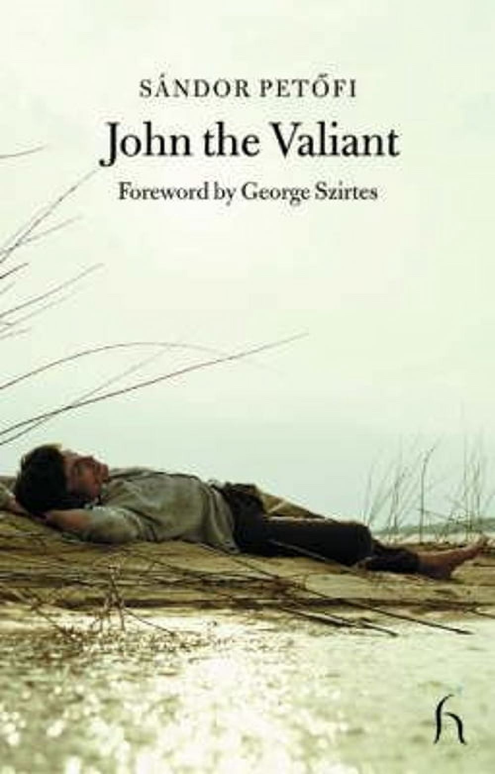 Pre-Owned John the Valiant by Sandor Petofi (Paperback), Hesperus ...