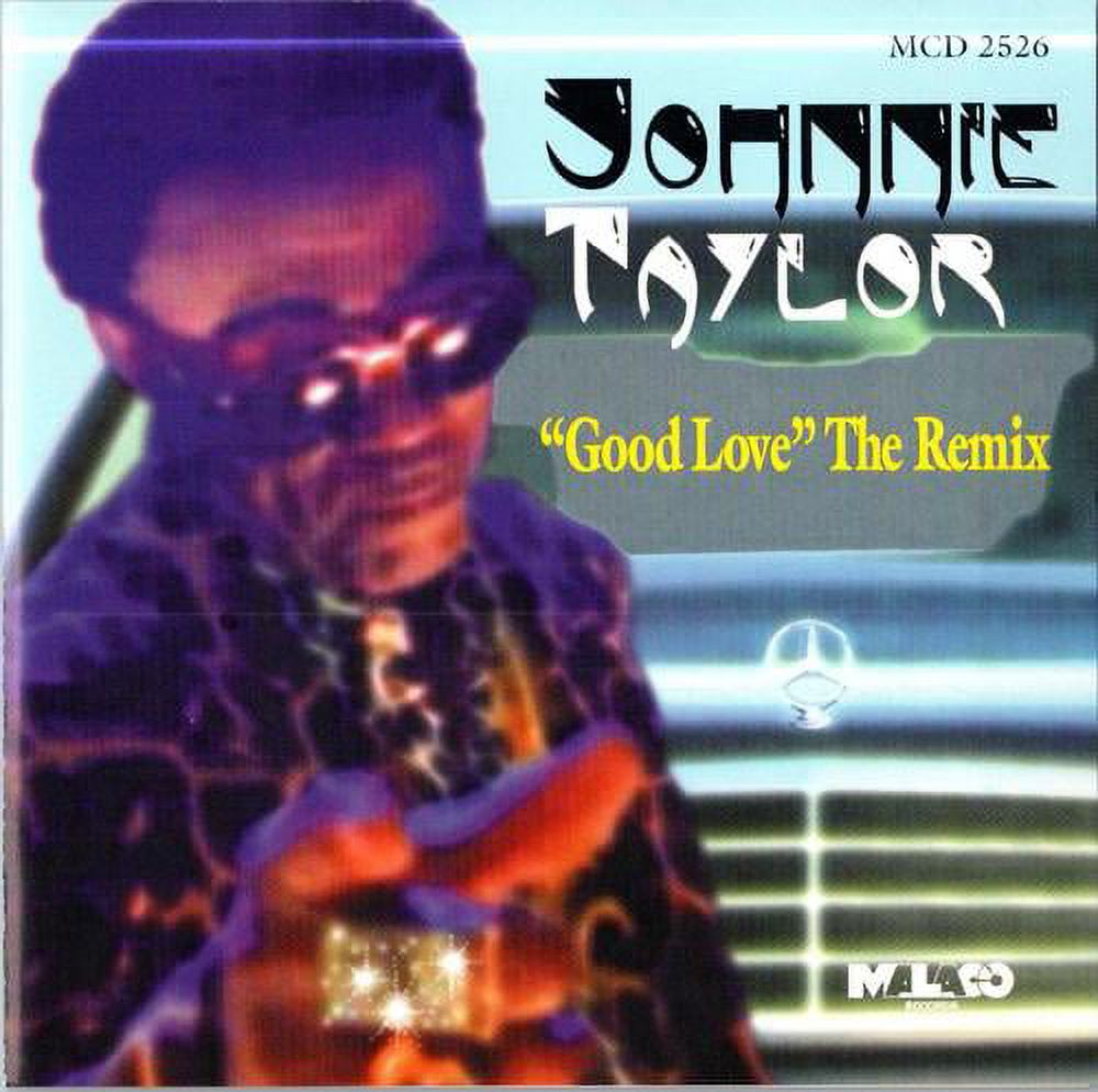 Pre-Owned Johnnie Taylor Good Love The Remix (1996 Malaco) Original ...