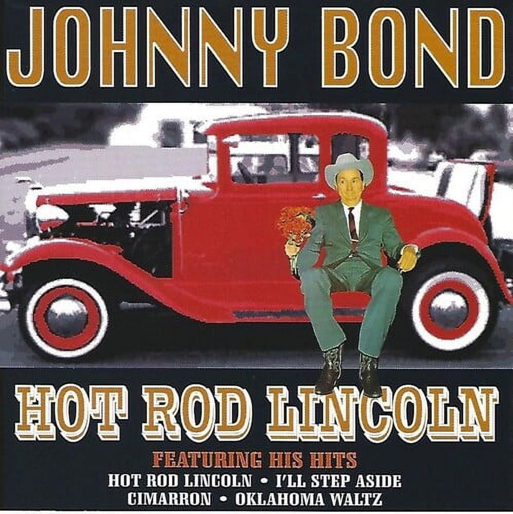 Johnny Bond - Hot Rod Lincoln - Music & Performance - CD - Walmart.com