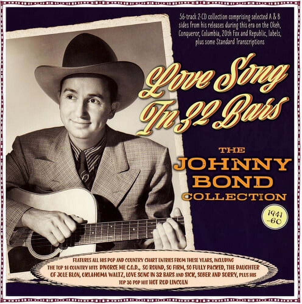 Johnny Bond - Love Song In 32 Bars: The Johnny Bond Collection 1941-60 - Music & Performance ...