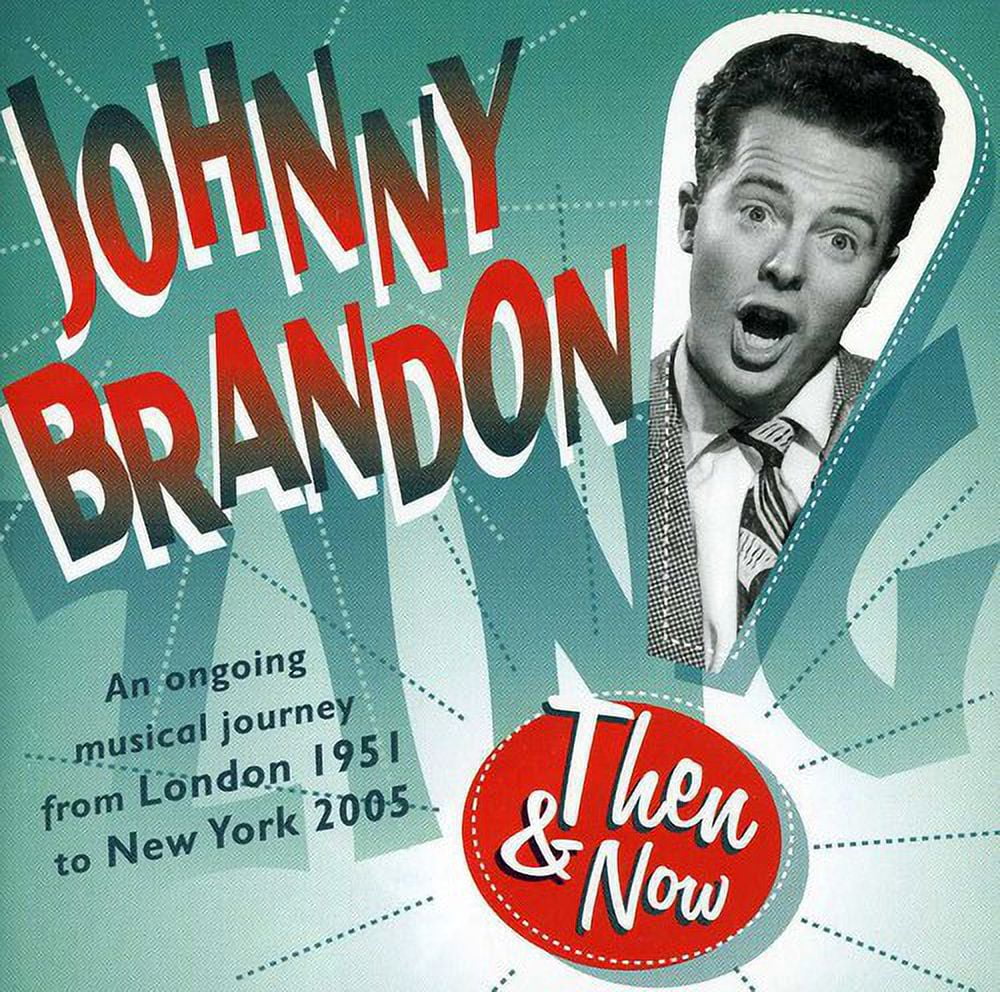 Johnny Brandon - Then & Now - Rock N' Roll Oldies - CD - Walmart.com
