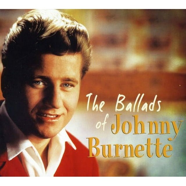 Johnny Burnette - Ballads (Digi) - Rock N' Roll Oldies - CD - Walmart ...