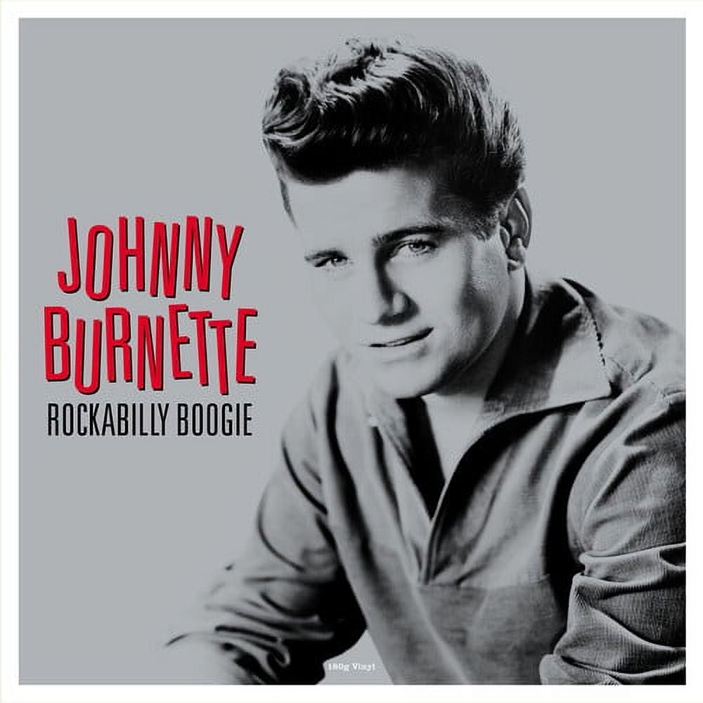 Johnny Burnette - Rockabilly Boogie - 180gm Vinyl - Music & Performance ...