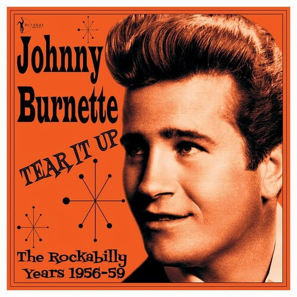 Johnny Burnette - Tear It Up: The Rockabilly Years 1956-59 - Music ...