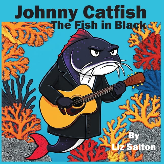 Johnny Catfish the Fish in Black, (Paperback) - Walmart.com