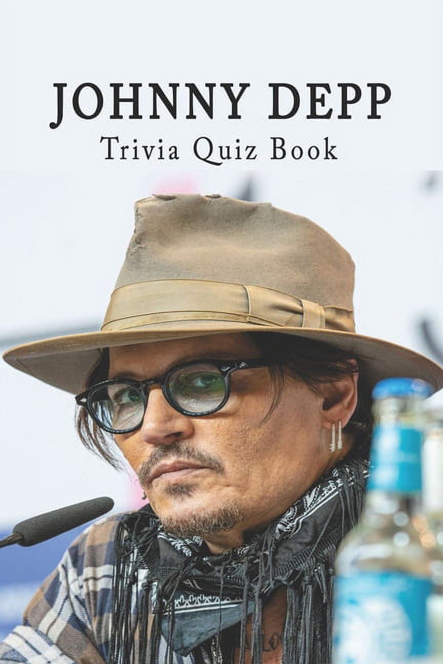 Johnny Depp: Trivia Quiz Book - Walmart.com