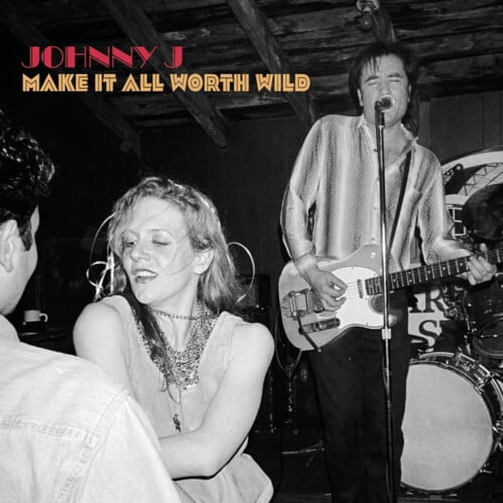 Johnny J - Make It All Worth Wild - Rock - CD - Walmart.com
