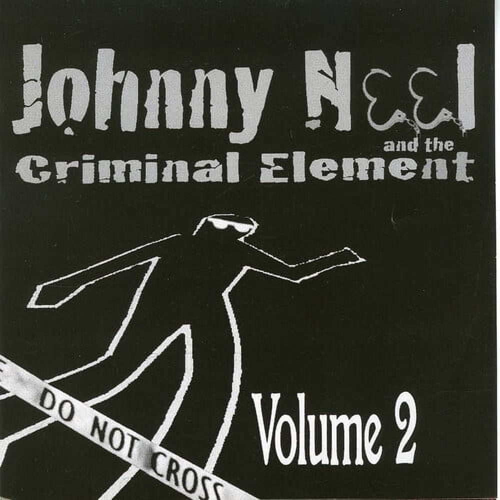 Johnny Neel - Johnny Neel and The Criminal Element, Vol. 2 - Music ...