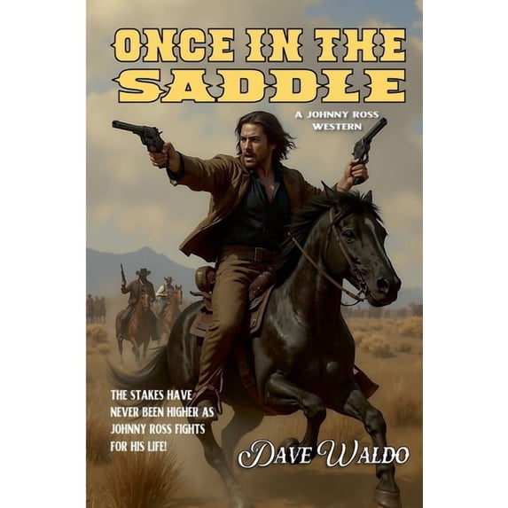 Johnny Ross Once in the Saddle, Book 3, (Paperback) - Walmart.com