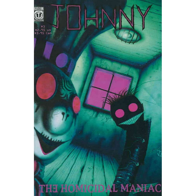 Johnny The Homicidal Maniac