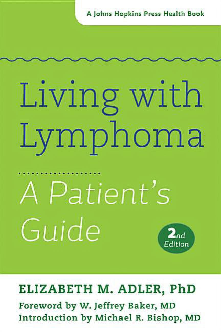 Johns Hopkins Press Health Books (Hardcover): Living with Lymphoma: A ...