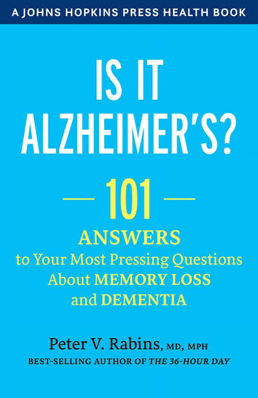 Johns Hopkins Press Health Books (Paperb Is It Alzheimer's?: 101 ...