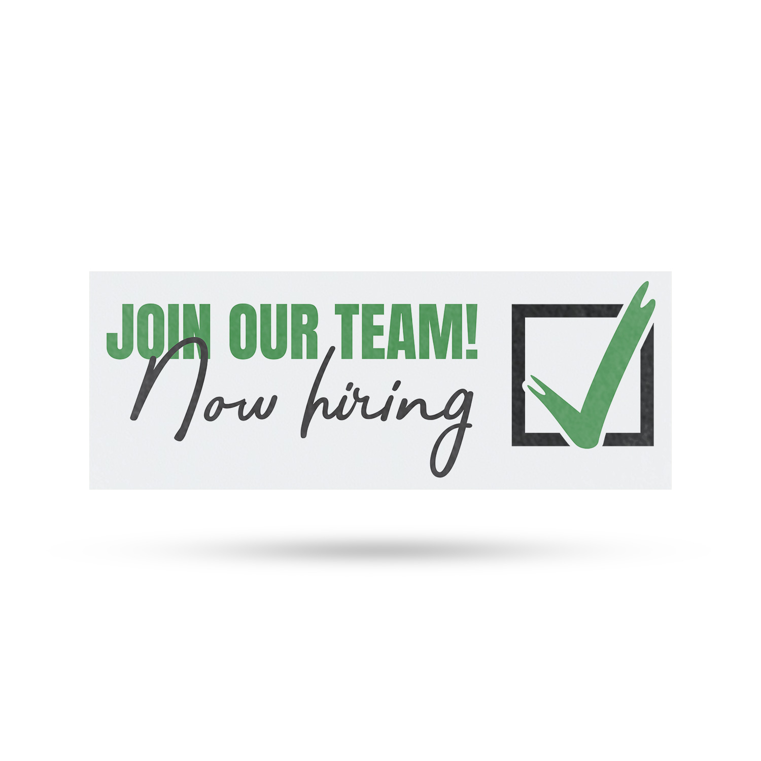 Join Our Team Now Hiring Vinyl Decal 24 Inch x 9 Inch Weatherproof ...