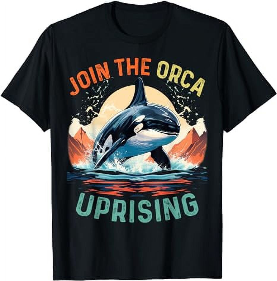 Join The Orca Uprising 2024 Whales Attack Lovers Mens Women T-Shirt ...