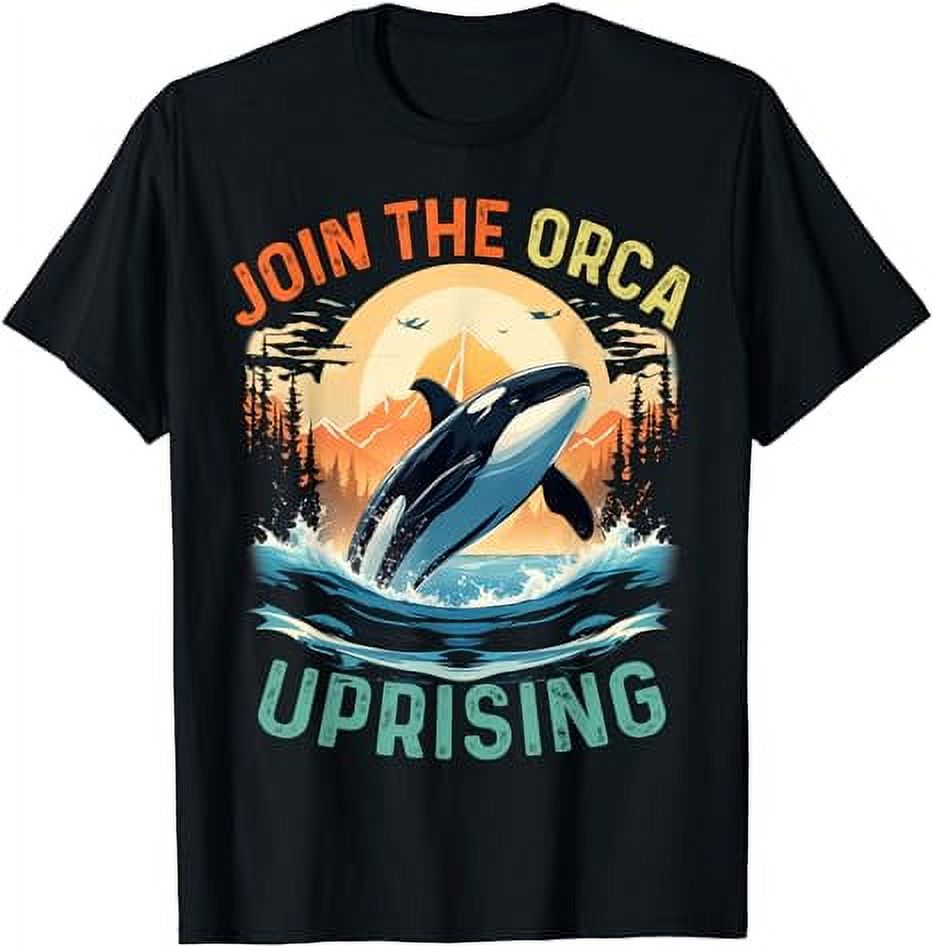 Join The Orca Uprising 2024 Whales Attack Lovers Mens Women T-Shirt - Walmart.com