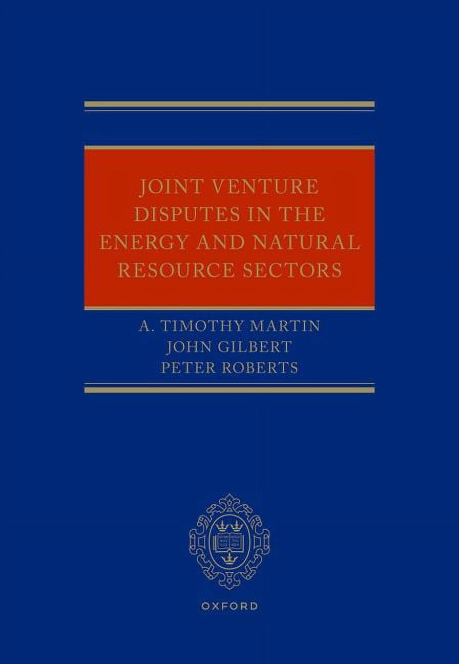 Joint Venture Disputes in the Energy and Natural Resource Sectors ...
