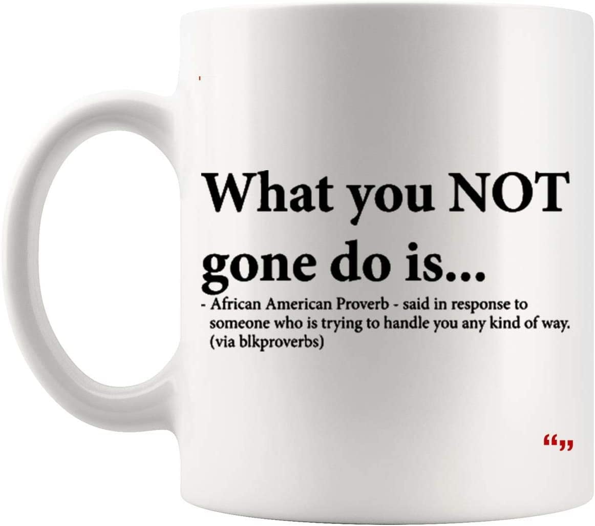 Joke Cup Coffee Mug | African American Response Handle Hilarious ...