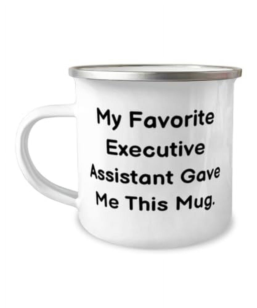 Joke Executive assistant Gifts, My Favorite Executive, Special Birthday ...