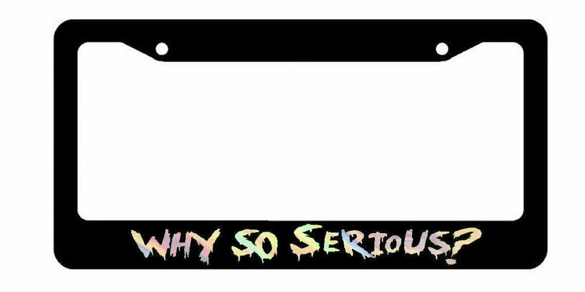 Joker Why So Serious? #2 Super Bad Evil Oil Slick Silver License Plate ...