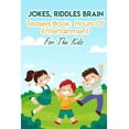 Jokes, Riddles Brain Teasers Book Hours Of Entertainment For The Kids ...