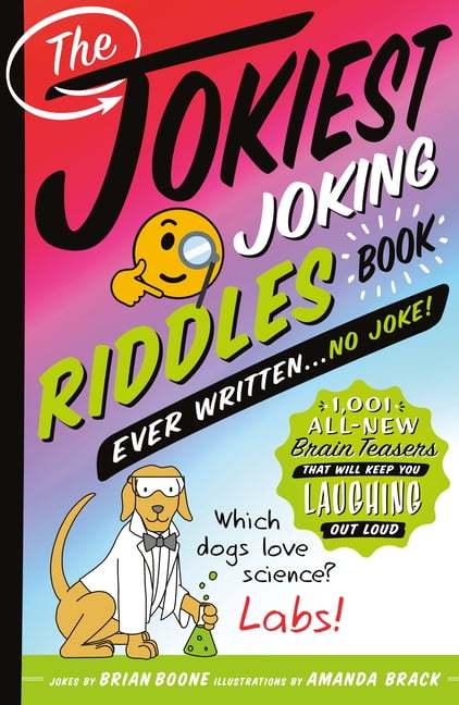 Jokiest Joking Joke Books The Jokiest Joking Riddles Book Ever Written ...