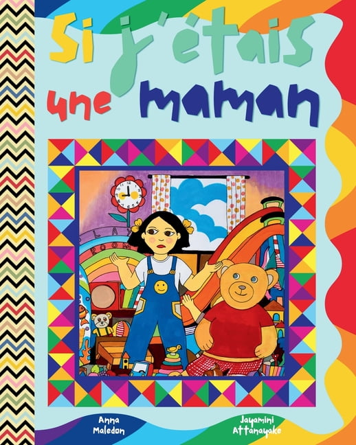 Jolly Good French Picture Books Si j'Ã©tais une maman: Children's ...