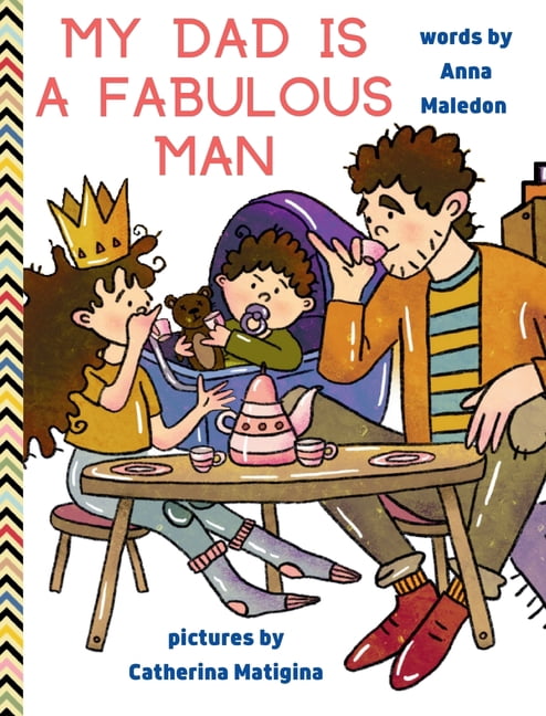Jolly Good Picture Books My Dad is a Fabulous Man: Picture Book to ...
