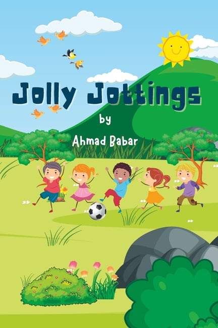 Jolly Jottings: A Cheerful Book of Poems for Kids, (Paperback ...