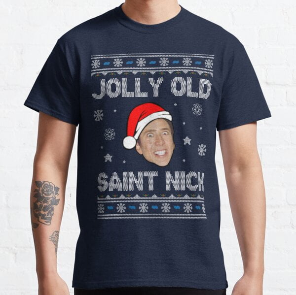 Jolly Old Saint Nick Nicolas Cage Christmas Classic T-Shirt Sweatshirt ...