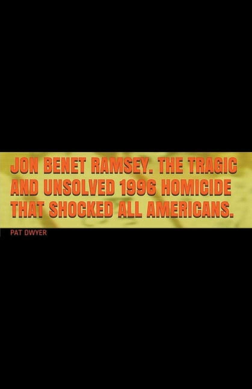 Jon Benet Ramsey. The Tragic and Unsolved 1996 Homicide that Shocked ...