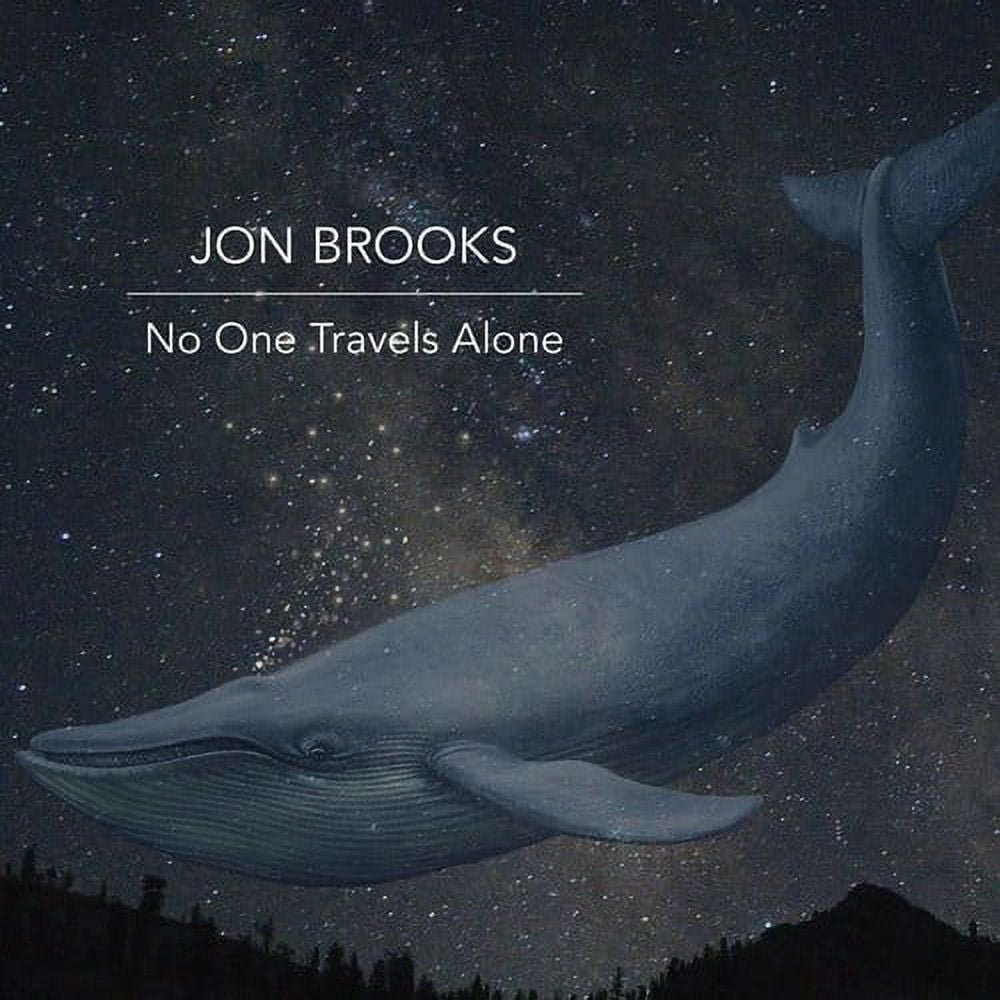Jon Brooks - No One Travels Alone - Music & Performance - CD - Walmart ...