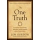 Jon Gordon: The One Truth : Elevate Your Mind, Unlock Your Power, Heal ...