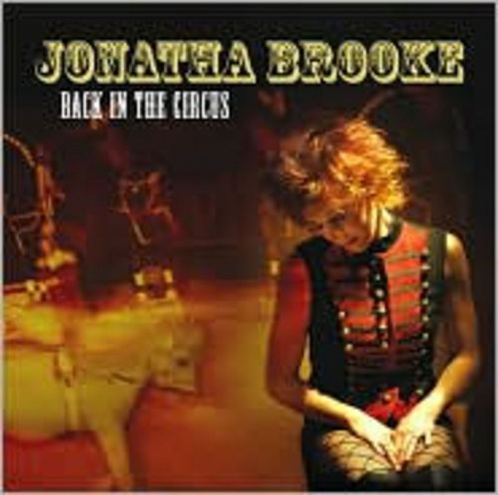 Jonatha Brooke - Back in the Circus - Alternative - CD - Walmart.com