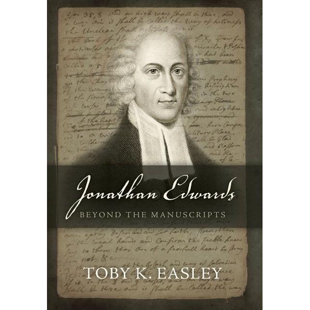 Jonathan Edwards: Beyond The Manuscripts (Hardcover) - Walmart.com
