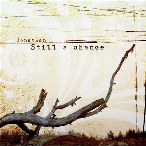 Jonathan - Still a Chance - Music & Performance - CD - Walmart.com
