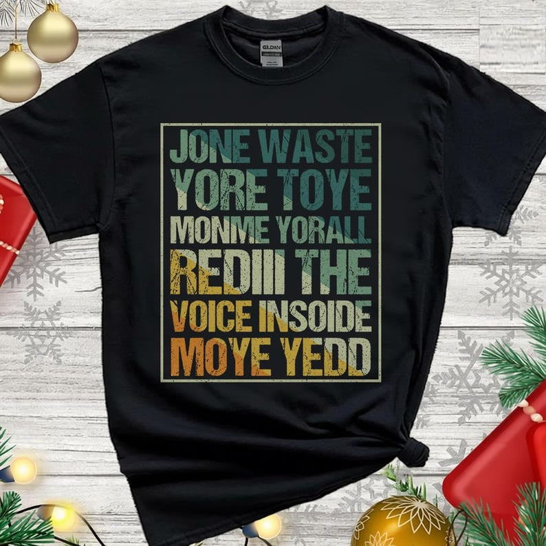 Jone Waste Yore Toye Monme Yorall Rediii The Voice Insoide Moye Quote ...