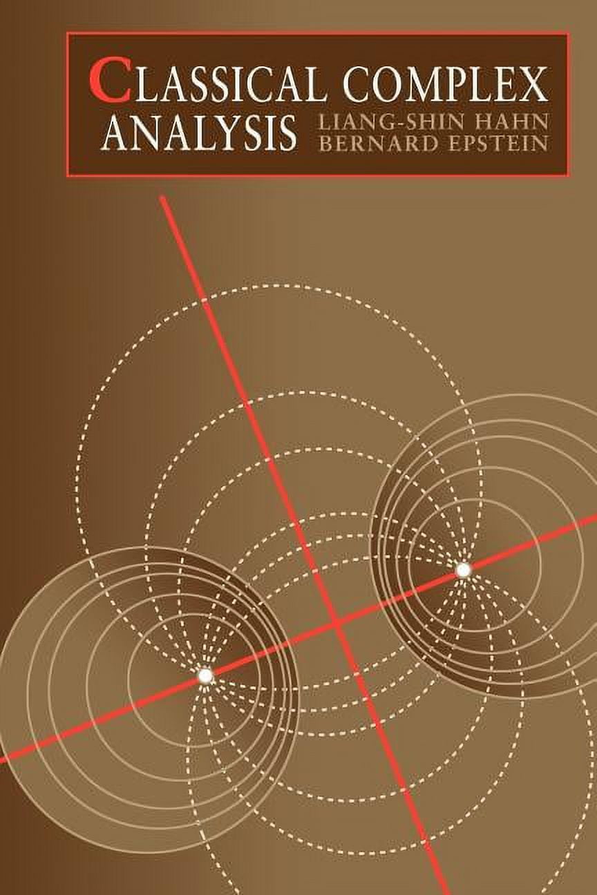 Jones and Bartlett Books in Mathematics Classical Complex Analysis ...