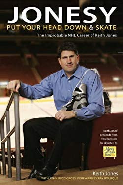 Pre-Owned Jonesy: Put Your Head Down and Skate: The Improbable Career ...
