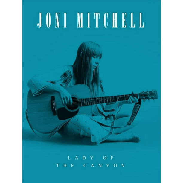 Joni Mitchell : Lady of the Canyon (Hardcover) - Walmart.com