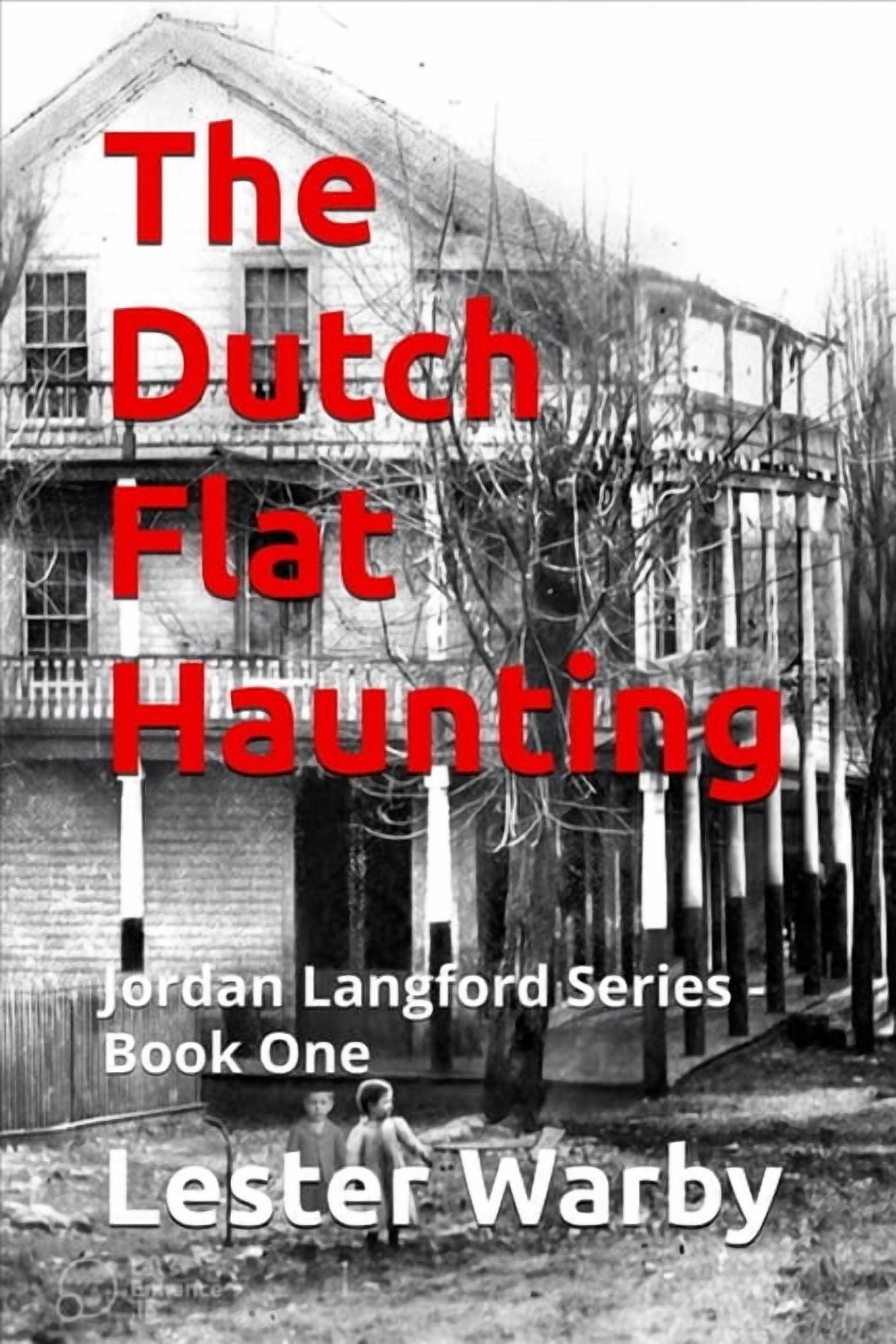 Jordan Langford The Dutch Flat Haunting, Book 1, (Paperback) - Walmart.com