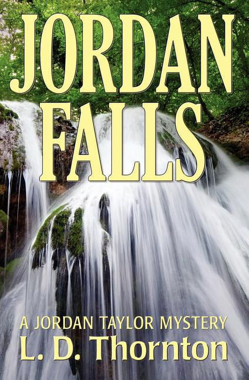 Jordan Taylor Mystery: Jordan Falls : A Jordan Taylor Mystery ...