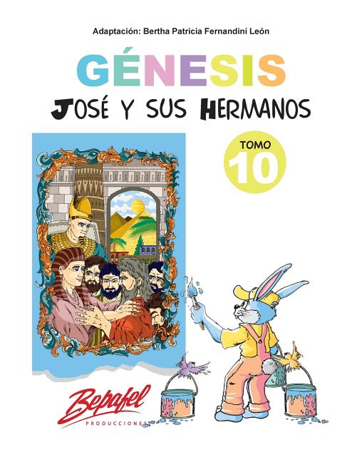 Jos? y sus hermanos/ Jose and his brothers : Cuentos Ilustrados ...