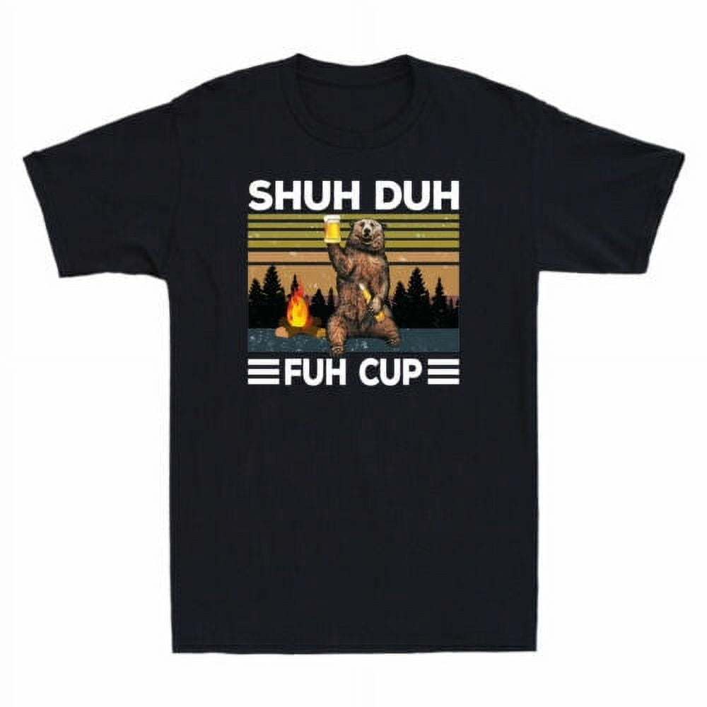 Josecarlos Bear Camping Shuh Duh Fuh Cup Funny Beer Lovers Gift Vintage ...