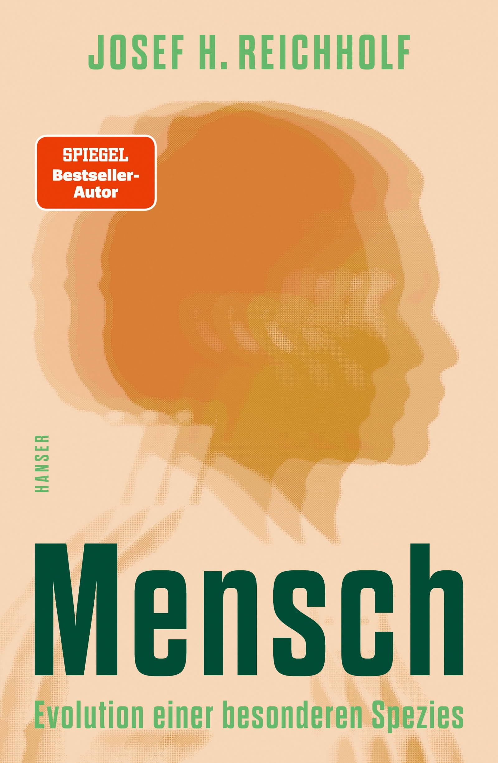 Josef H. Reichholf Mensch: Evolution einer besonderen Spezies ...