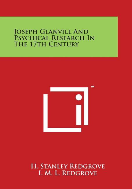 Joseph Glanvill and Psychical Research in the 17th Century - Walmart.com